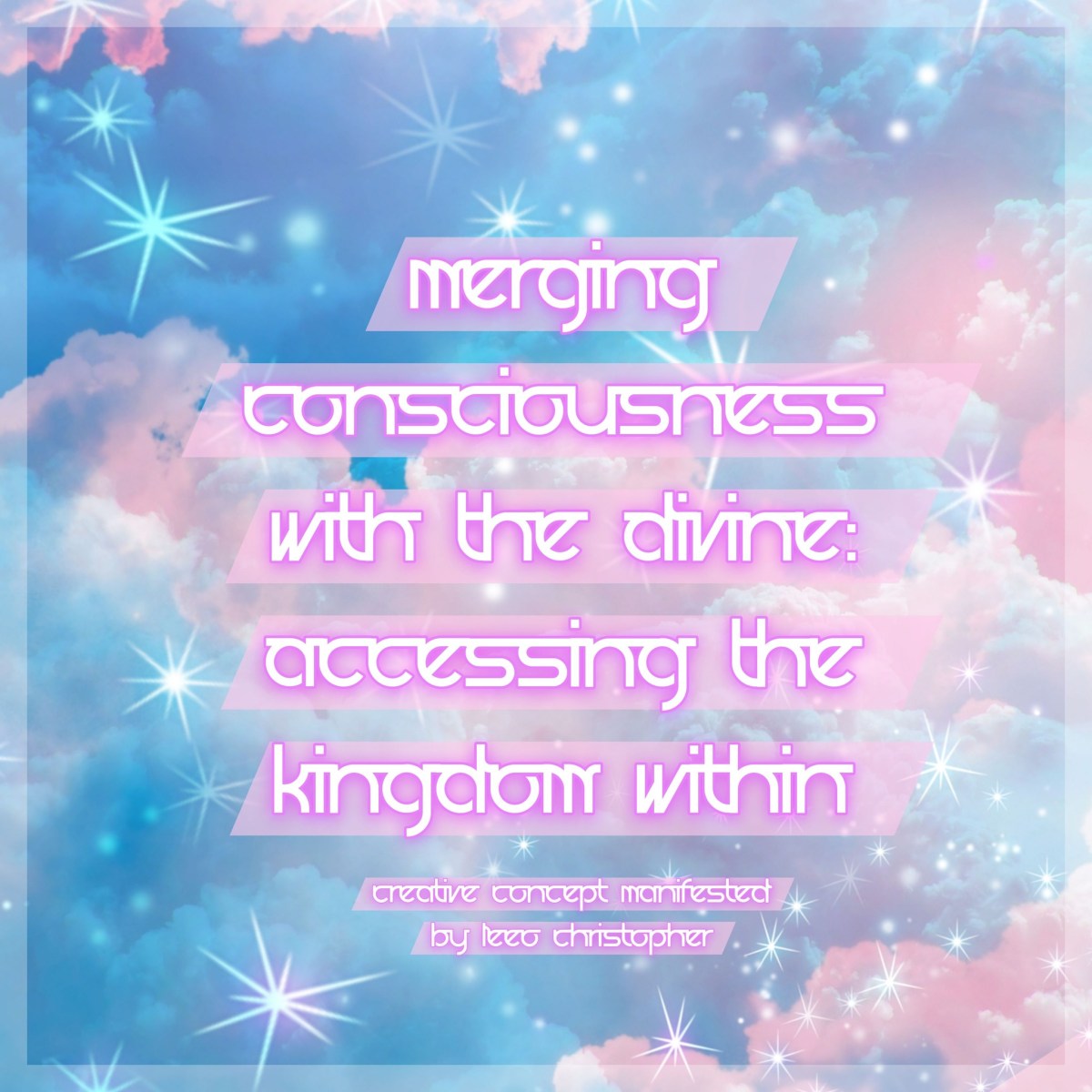 Merging Consciousness with the Divine: Accessing the Kingdom Within ...